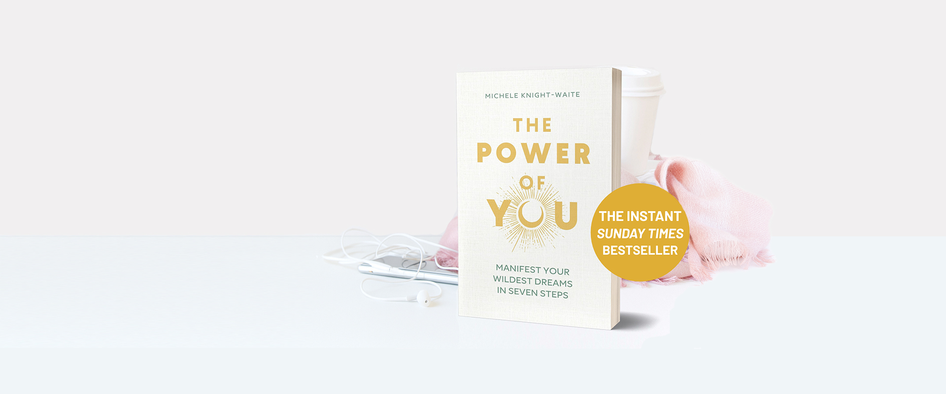 The Power of You: Manifest Your Wildest Dreams in Seven Steps - Michele ...